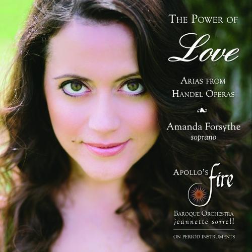 Forsythe, Amanda - The Power Of Love-Arias From Handel Operas ...